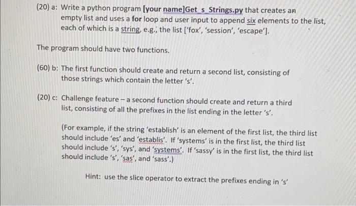 Solved (20) a: Write a python program (your name Gets | Chegg.com