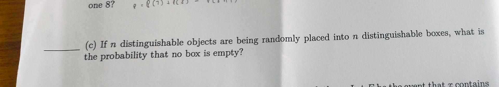 Solved (c) If n distinguishable objects are being randomly | Chegg.com