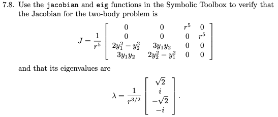 Solved 7.8. ﻿Use the jacobian and eig functions in the | Chegg.com