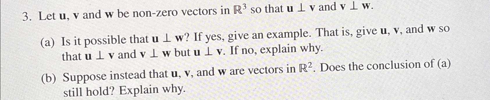 Solved Let u,v ﻿and w ﻿be non-zero vectors in R3 ﻿so that | Chegg.com