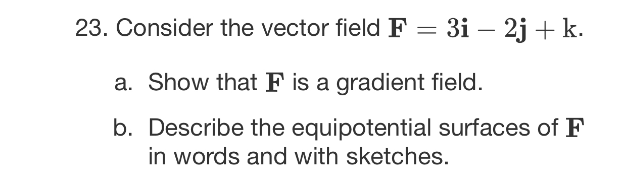 Solved Please explain too Consider the vector field | Chegg.com