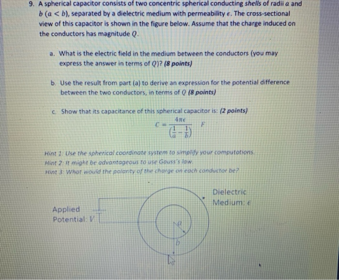 Solved 9. A spherical capacitor consists of two concentric | Chegg.com