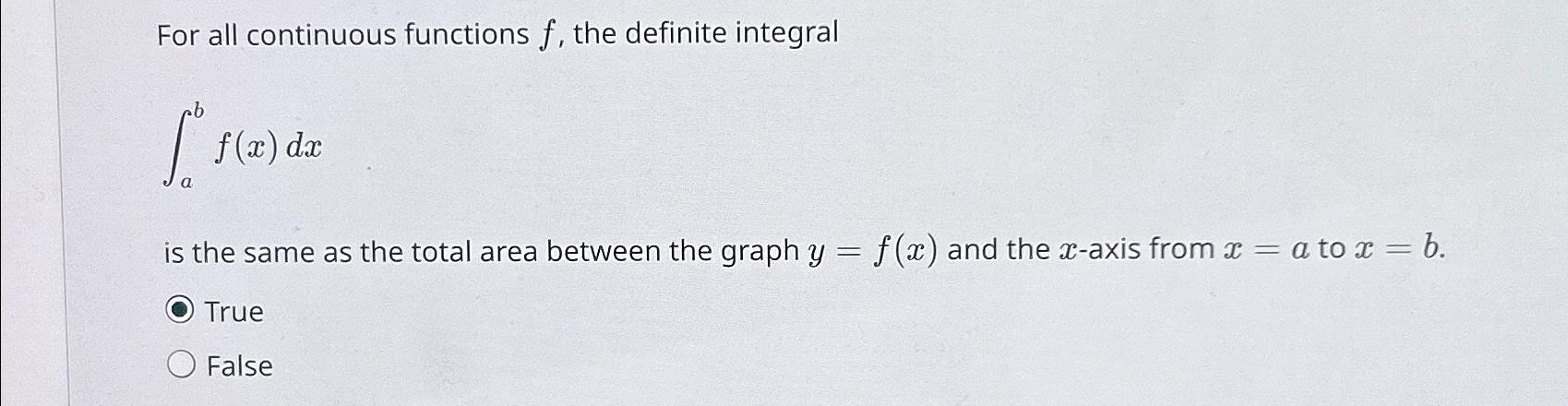 Solved For all continuous functions f, ﻿the definite | Chegg.com