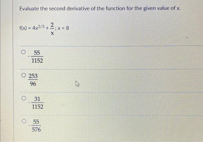 Solved Evaluate the second derivative of the function for | Chegg.com