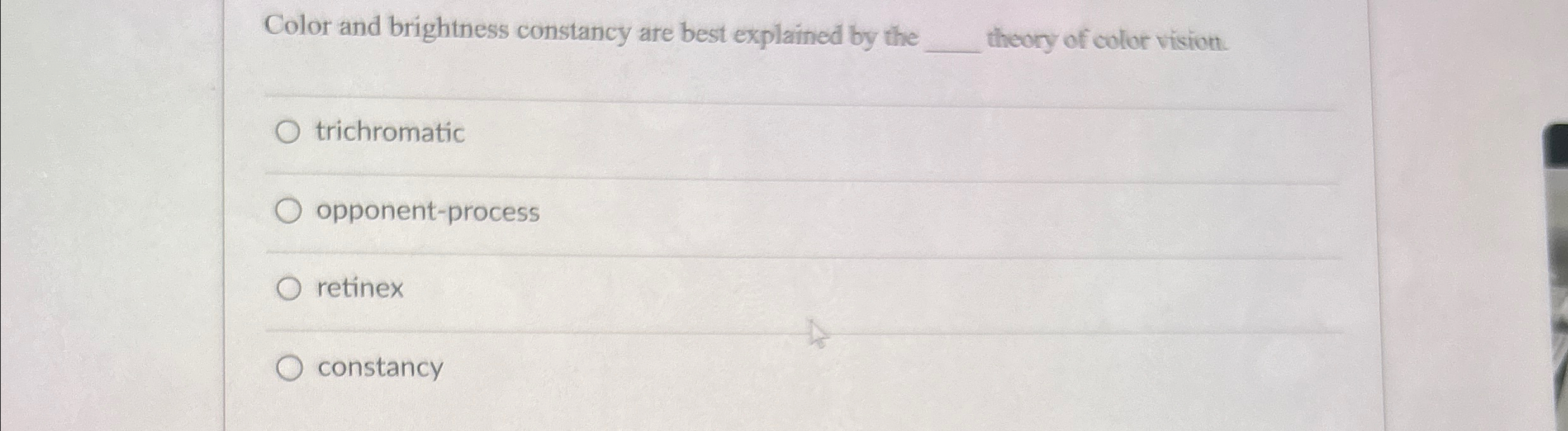 Solved Color and brightness constancy are best explained by | Chegg.com