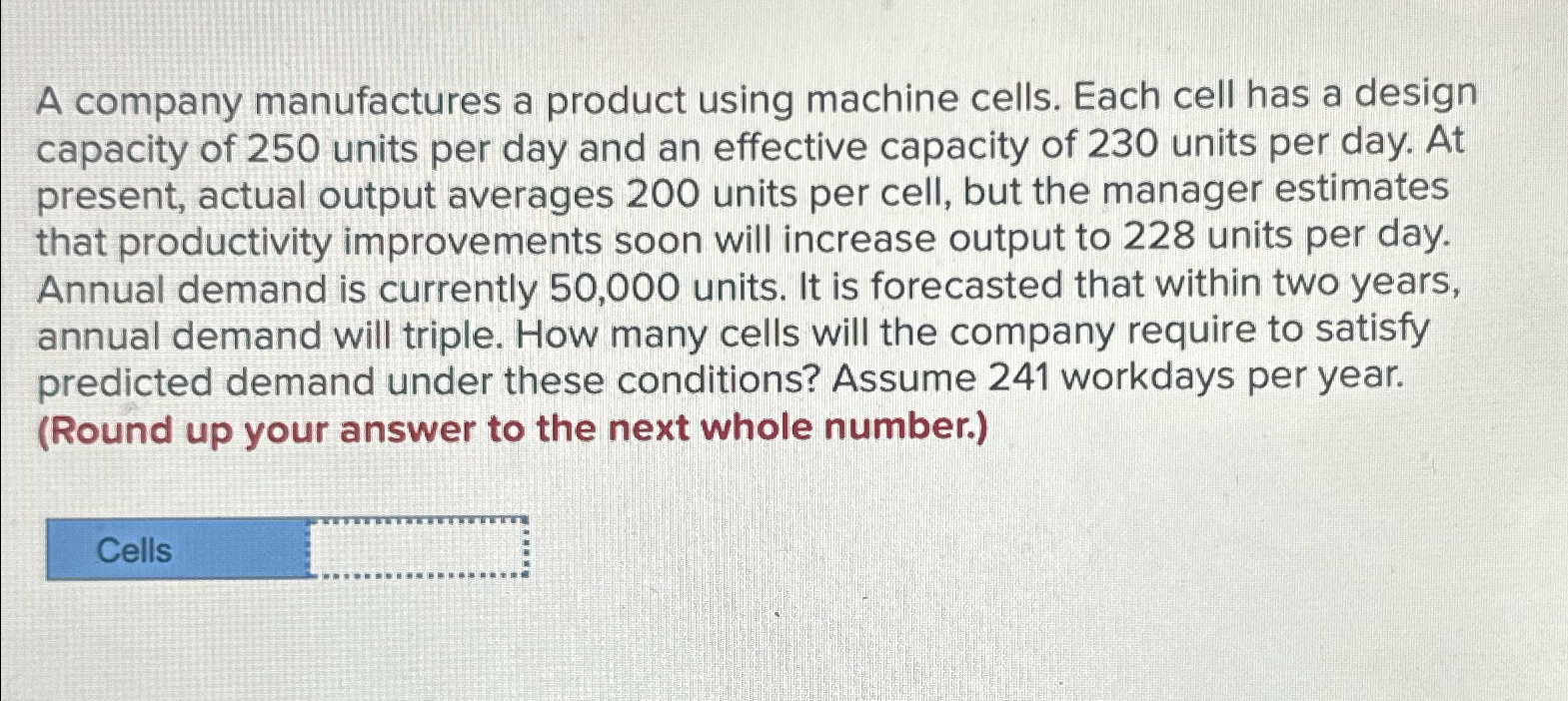 A company manufactures a product using machine cells. | Chegg.com