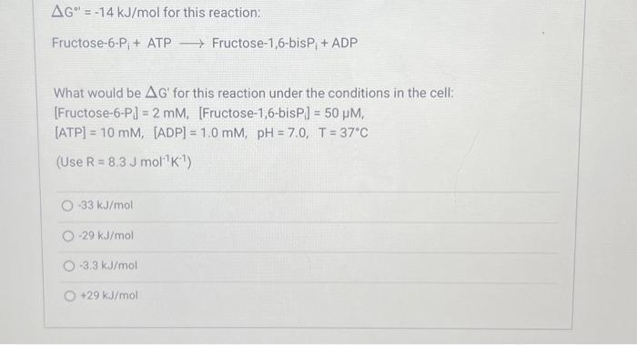 Solved \\( \\Delta G^{\\circ}=-14 \\mathrm{~kJ} / | Chegg.com