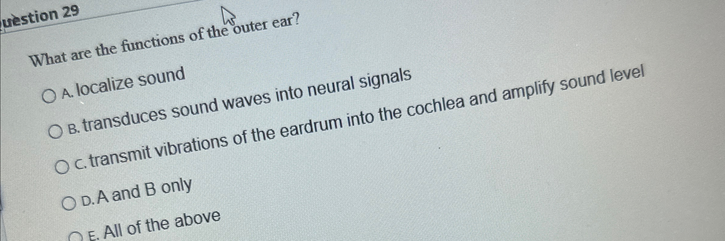 Solved What are the functions of the outer ear?A. ﻿localize | Chegg.com