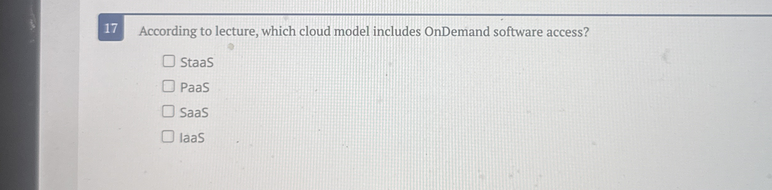 Solved 17 ﻿According to lecture, which cloud model includes | Chegg.com