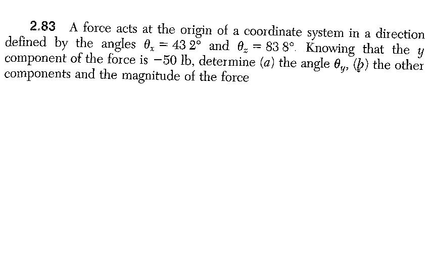 Solved A Force Acts At The Origin Of A Coordinate System In