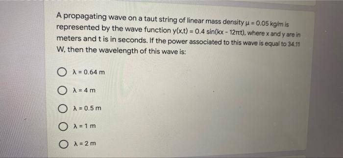 Solved A propagating wave on a taut string of linear mass | Chegg.com