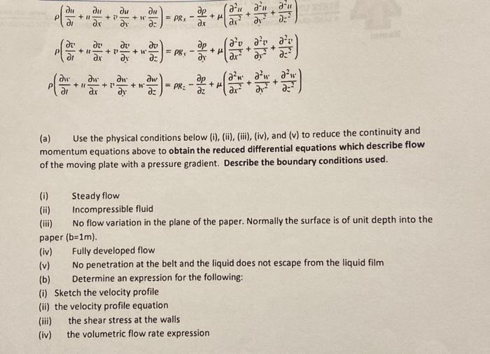 Solved Question 2 Consider steady, incompressible, laminar | Chegg.com Solved Question 2 Consider steady, incompressible, laminar | Chegg.com