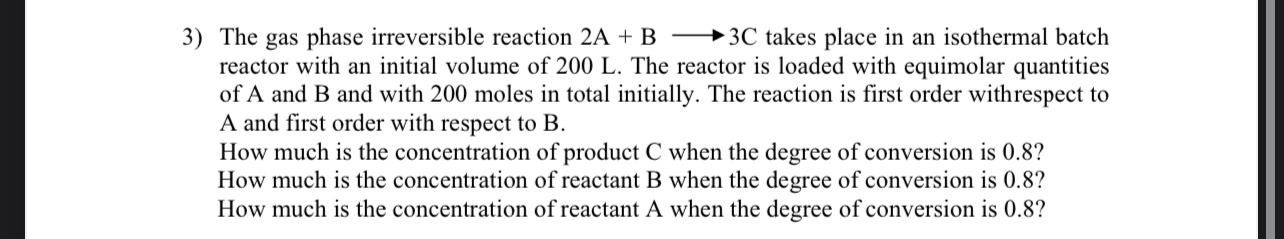 Solved The gas phase irreversible reaction | Chegg.com