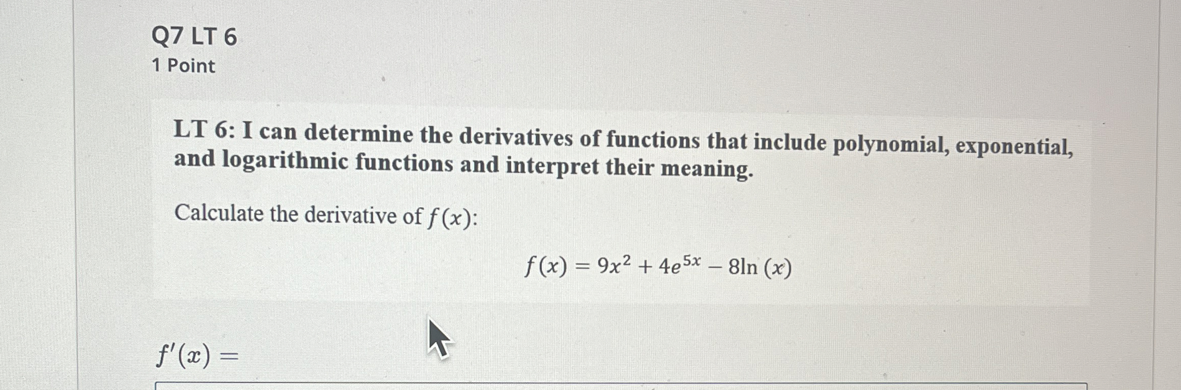 Solved Q7 ﻿LT 61 ﻿PointLT 6: I can determine the derivatives | Chegg.com