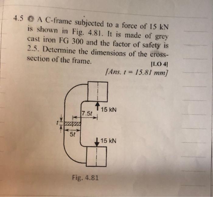 Solved 4.5 O AC-frame subjected to a force of 15 kN is shown | Chegg.com