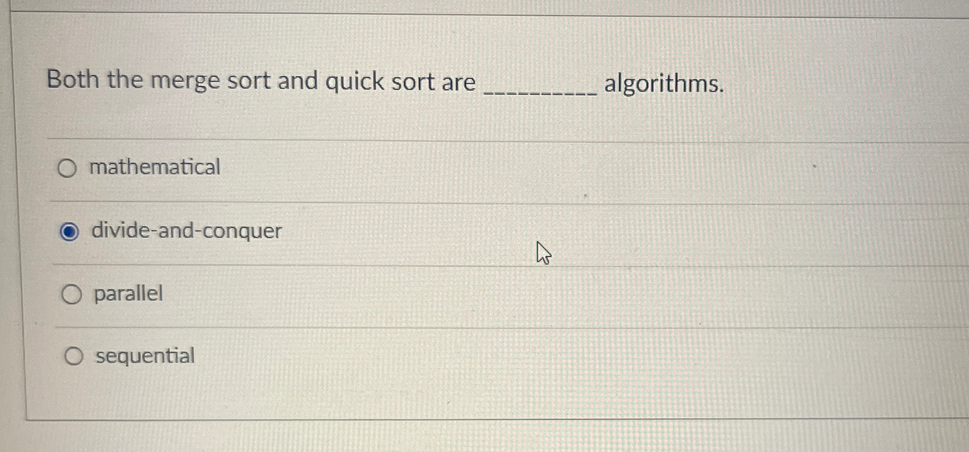 Solved Both the merge sort and quick sort are | Chegg.com