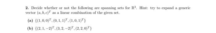 i need help solving these spanning sets | Chegg.com i need help solving these spanning sets | Chegg.com