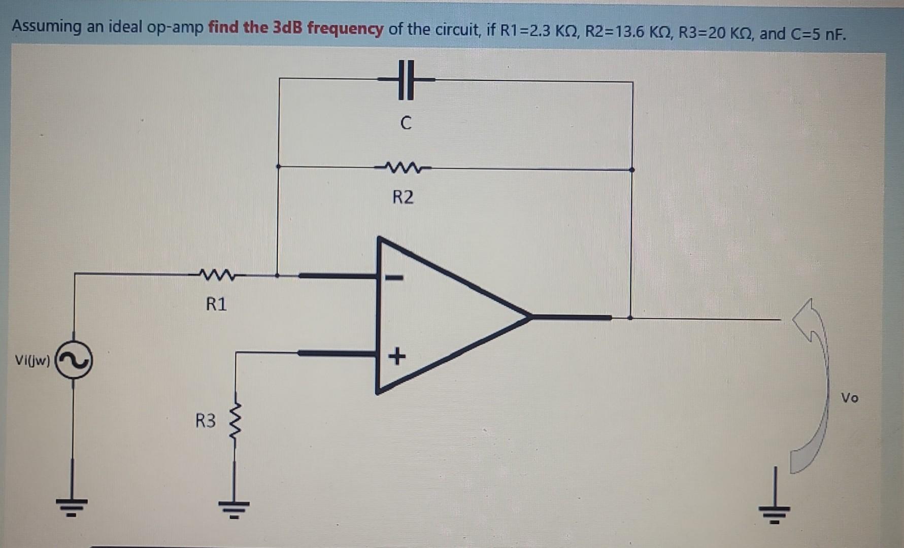 Solved Assuming an ideal op-amp find the 3 dB frequency of | Chegg.com