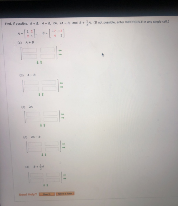 Solved Find, if possible, A+B, A- B, 2A, 2A - B, and B+ 24. | Chegg.com