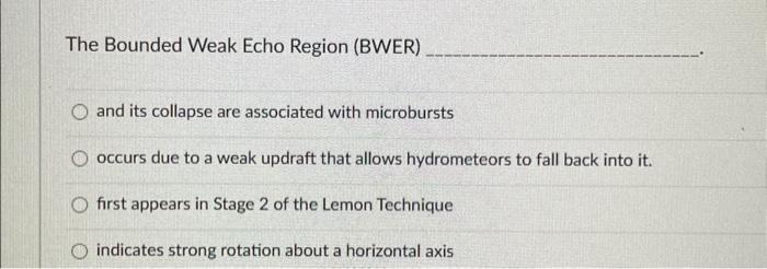 Solved The Bounded Weak Echo Region (BWER) and its collapse | Chegg.com