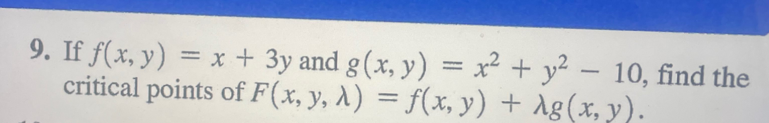 Solved If f(x,y)=x+3y ﻿and g(x,y)=x2+y2-10, ﻿find the | Chegg.com