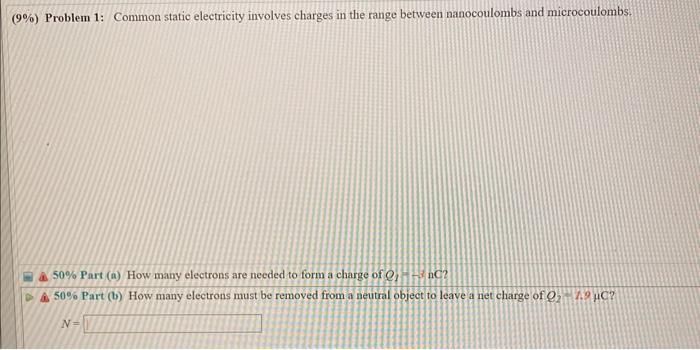 Solved (9\%) Problem 1: Common static electricity involves | Chegg.com