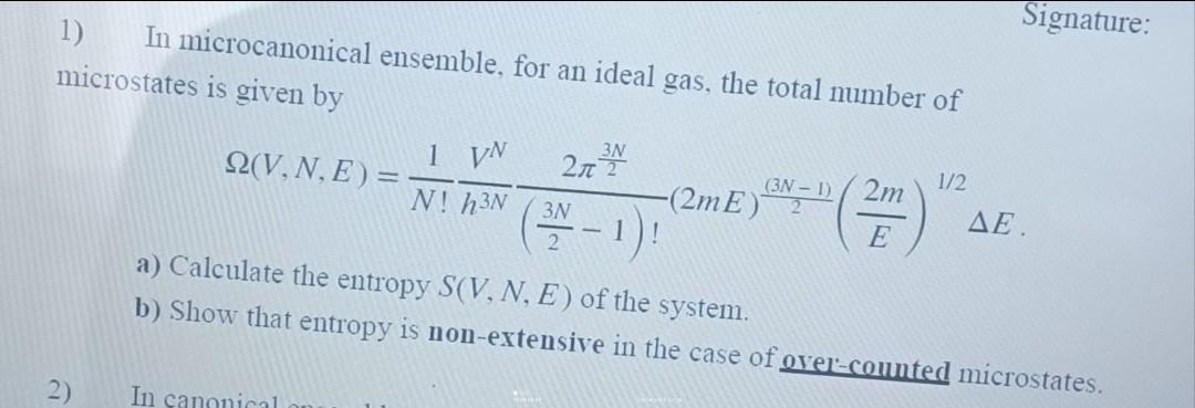 Solved 1) In microcanonical ensemble, for an ideal gas, the | Chegg.com
