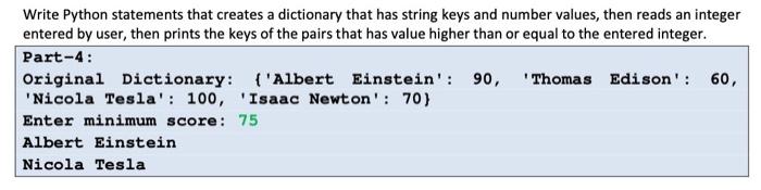 Solved Write Python statements that creates a dictionary | Chegg.com
