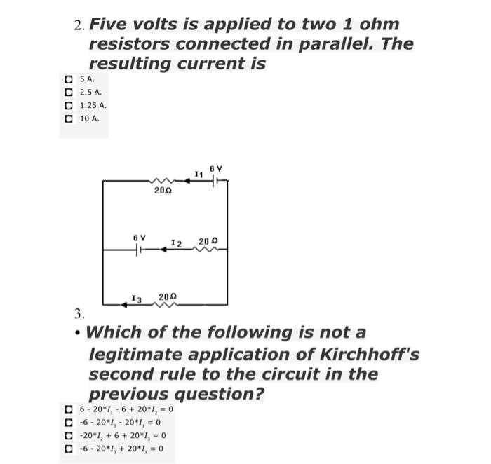 Solved 2. Five volts is applied to two 1ohm resistors | Chegg.com
