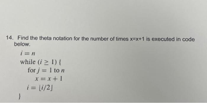 Solved 14. Find the theta notation for the number of times | Chegg.com