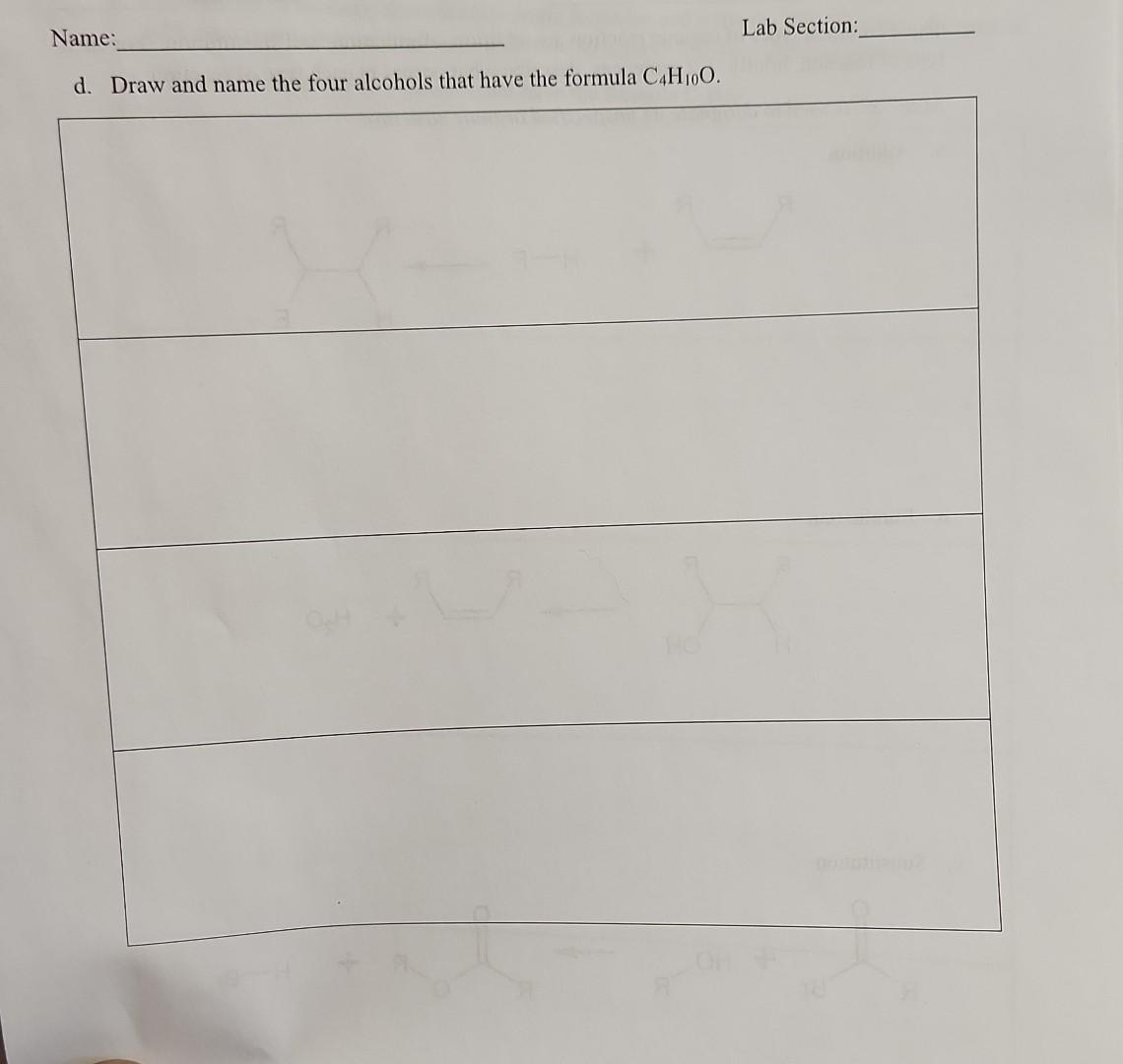 Solved Name: Lab Section: d. Draw and name the four alcohols | Chegg.com
