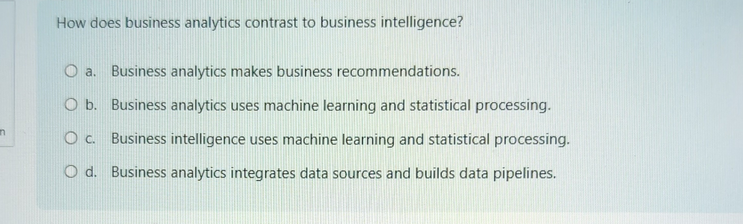 Solved How does business analytics contrast to business | Chegg.com