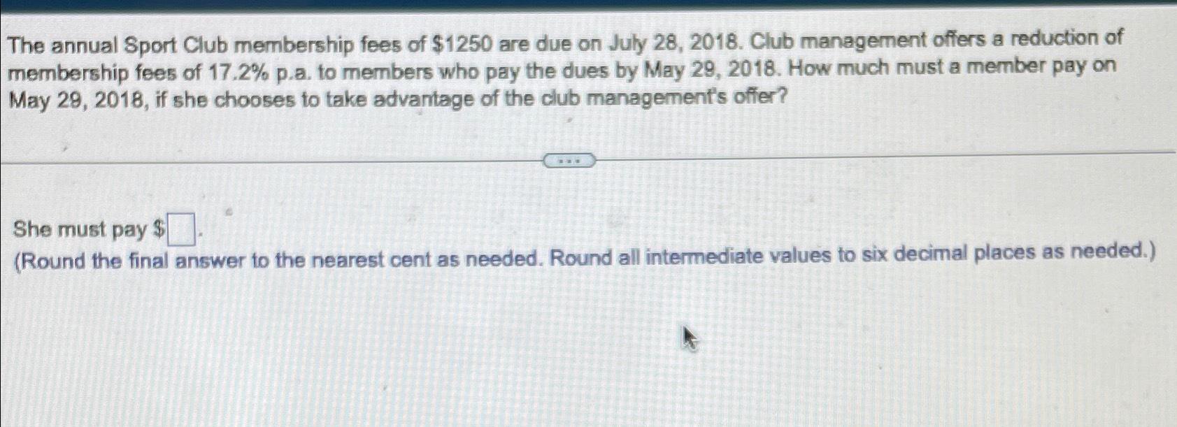 Solved The annual Sport Club membership fees of $1250 ﻿are | Chegg.com