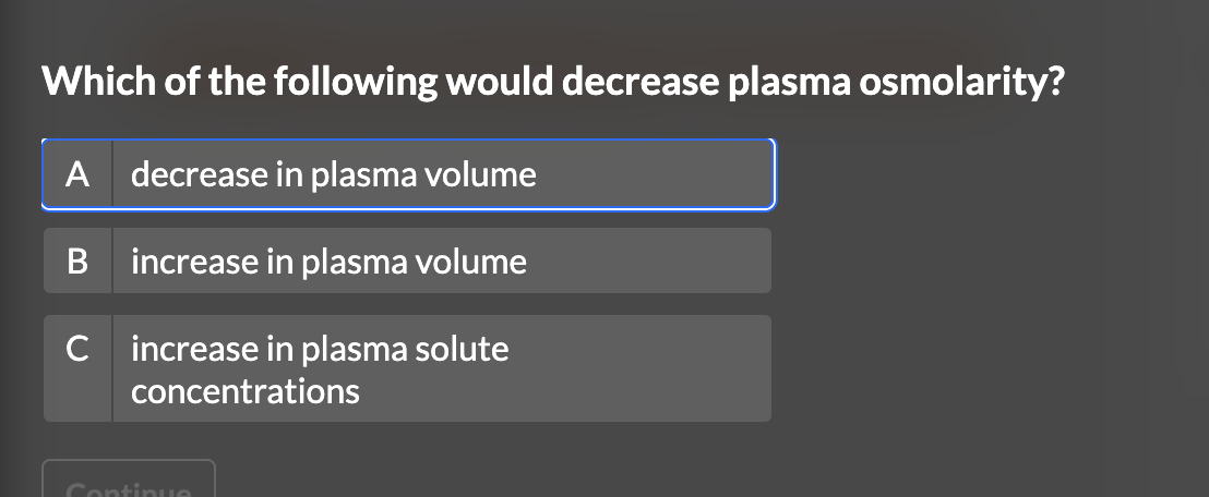 Solved Which of the following would decrease plasma | Chegg.com