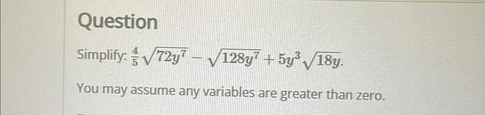 Solved QuestionSimplify: 4572y72-128y72+5y318y2.You may | Chegg.com Solved QuestionSimplify: 4572y72-128y72+5y318y2.You may | Chegg.com