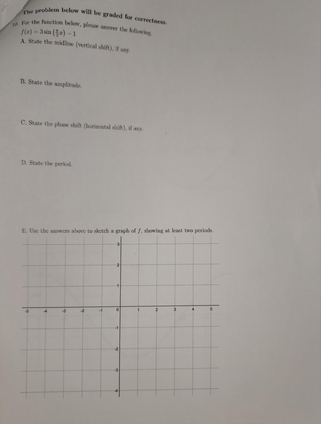 Solved f(x)=3sin(2πx)−1 answer the following. A. State the | Chegg.com