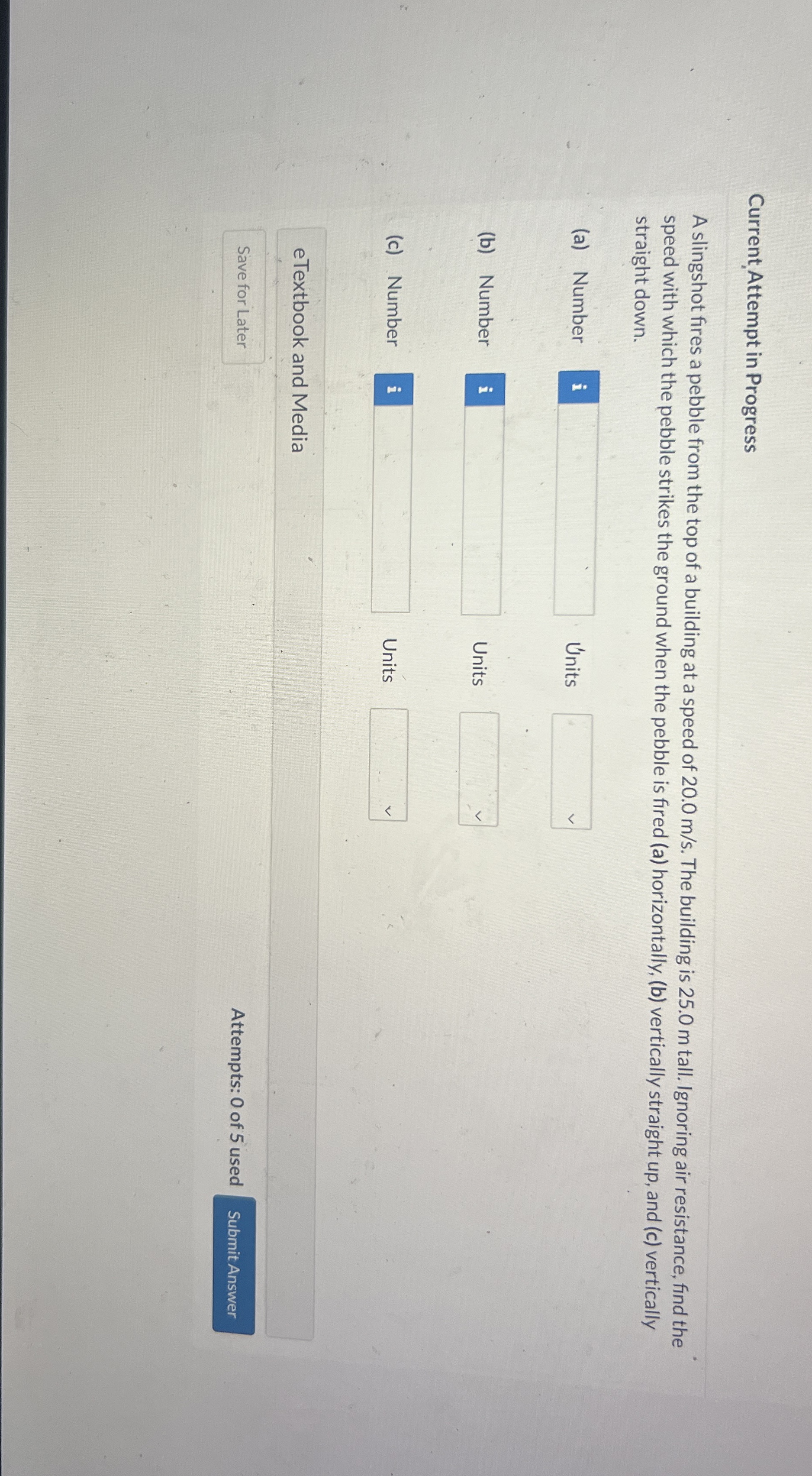 Solved Current Attempt in ProgressA slingshot fires a pebble | Chegg.com