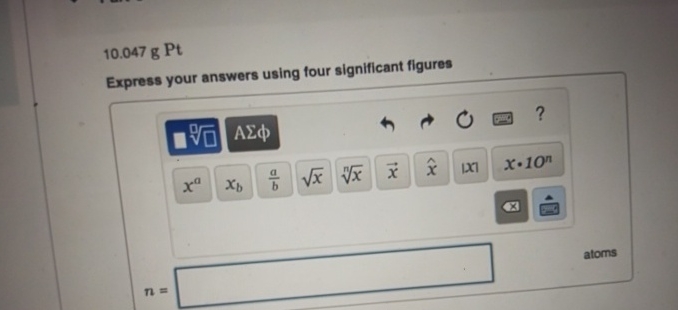 Solved 10.047gPtExpress your answers using four significant | Chegg.com