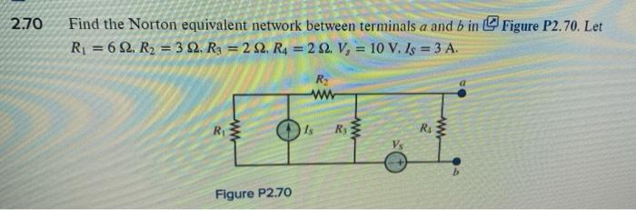 Solved 2.70 Find the Norton equivalent network between | Chegg.com