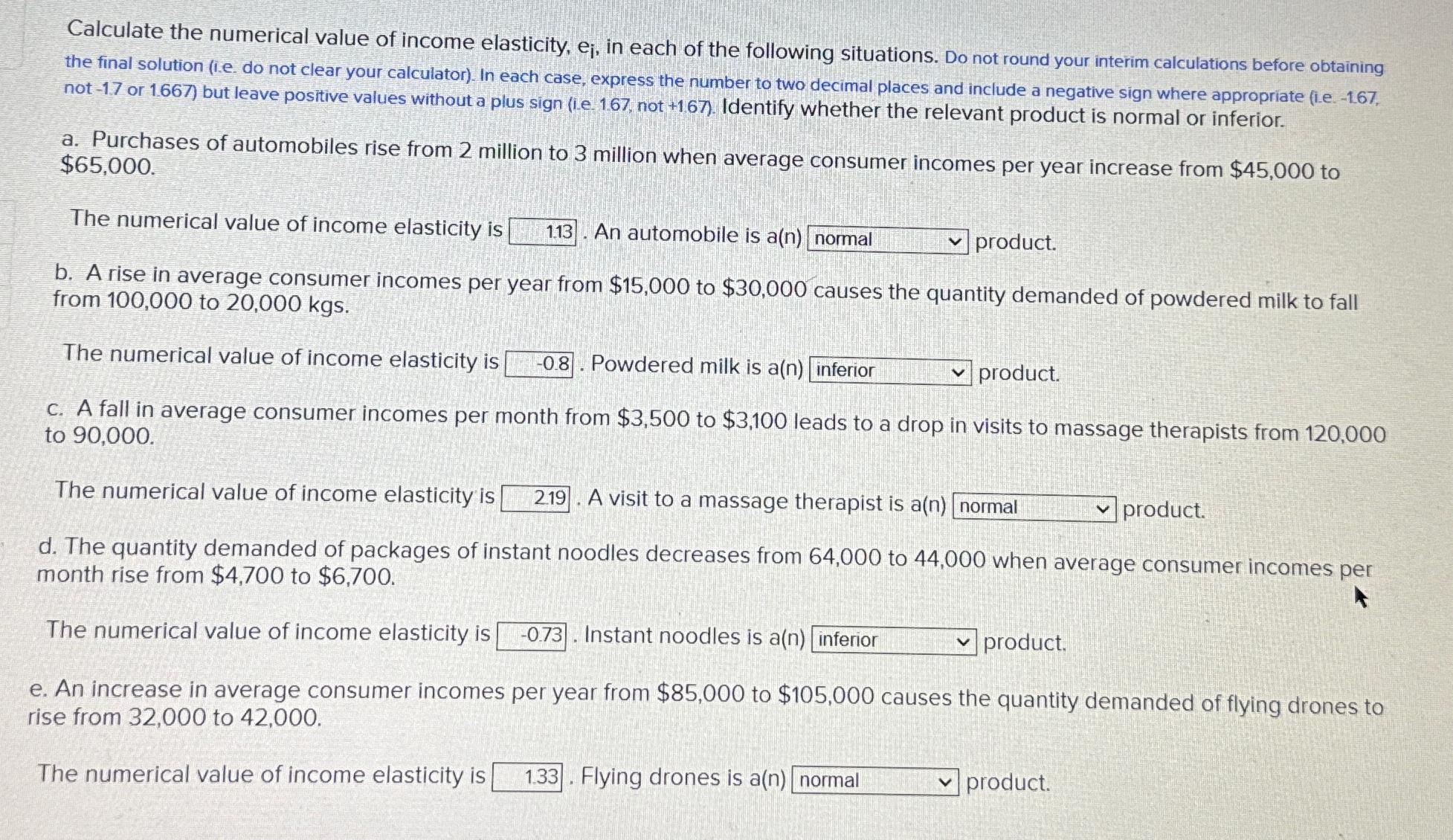Solved Calculate the numerical value of income elasticity, | Chegg.com