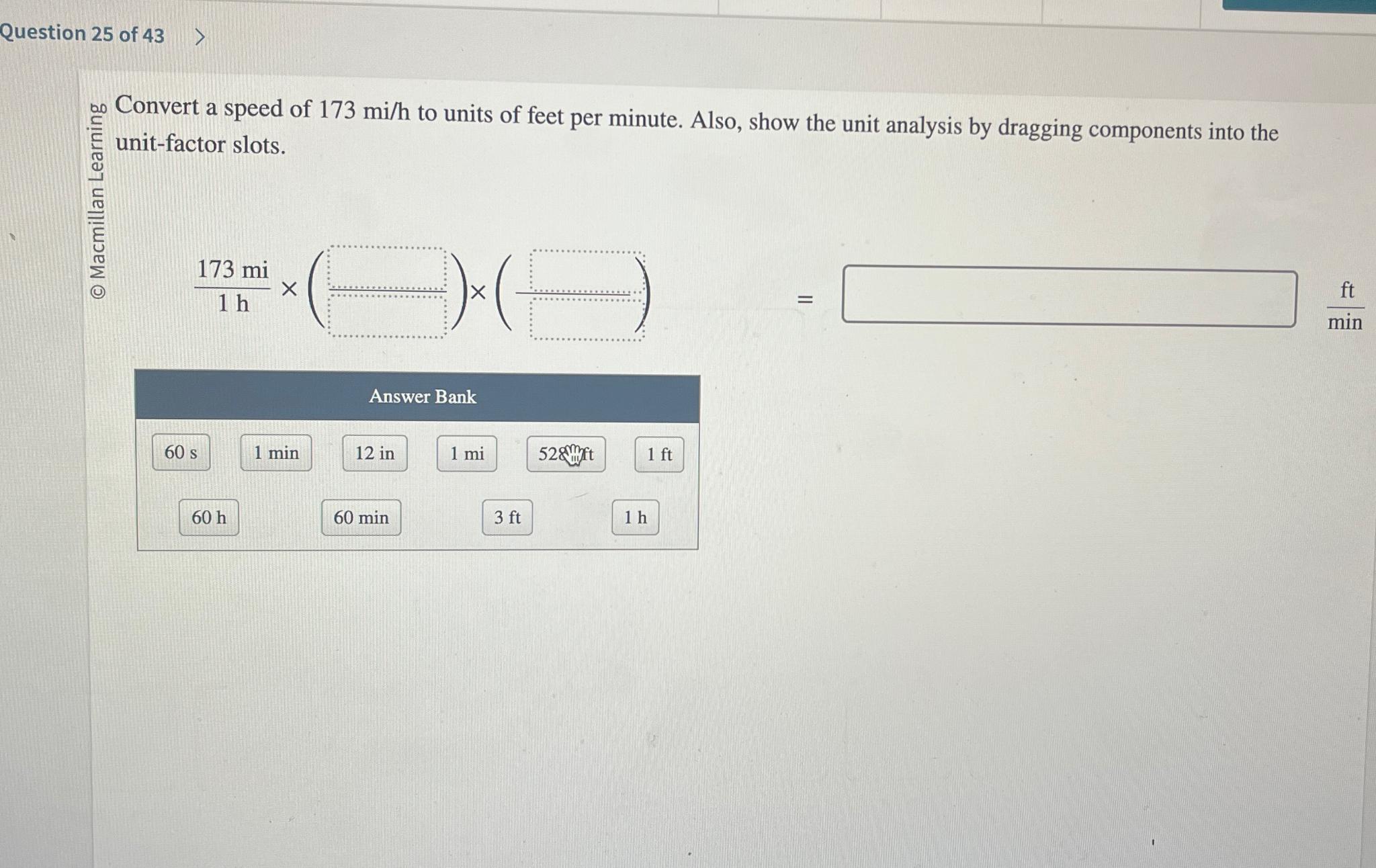 Solved Question 25 ﻿of 43Convert a speed of 173mih ﻿to units | Chegg.com