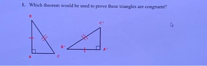 Solved 1. Which theorem would be used to prove these | Chegg.com
