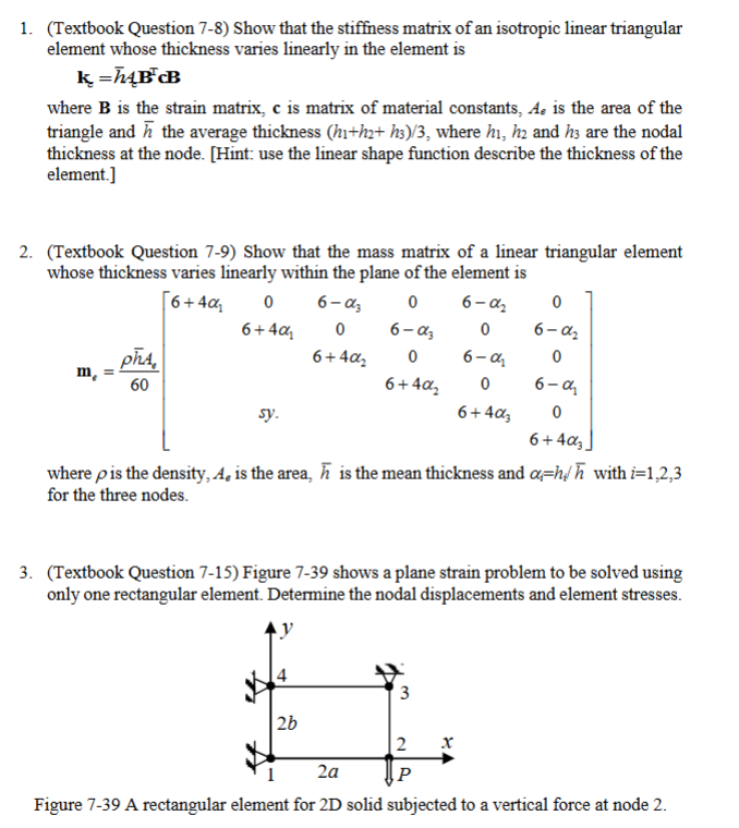 Solved (Textbook ﻿Question 7-8) ﻿Show that the stiffness | Chegg.com