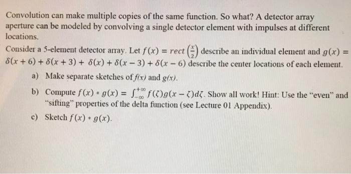 Solved Convolution can make multiple copies of the same | Chegg.com