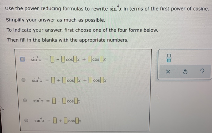 Solved Use the power reducing formulas to rewrite sin*x in | Chegg.com