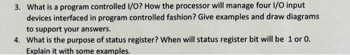 Solved 3. What is a program controlled I/O ? How the | Chegg.com