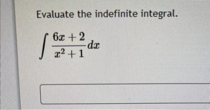 Solved Evaluate the indefinite integral. ∫x2+16x+2dx | Chegg.com