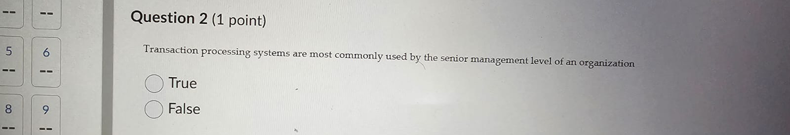 Solved Question 2 (1 ﻿point)Transaction processing systems | Chegg.com