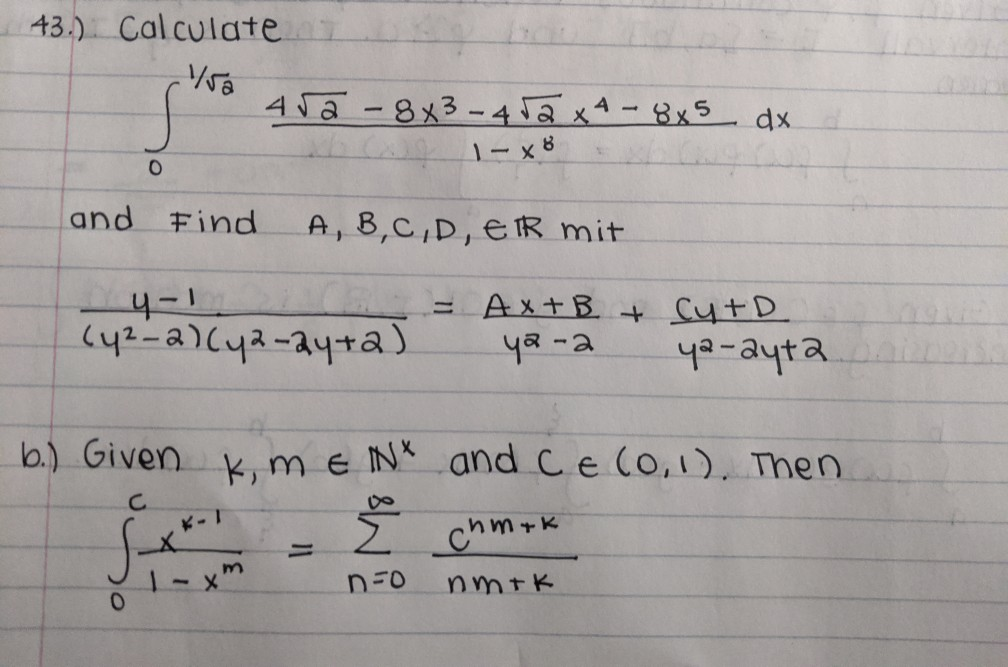 Solved 43.) Calculate 4ra- 8x3 - 452x4 - 8x5 dx 1-x8 O and | Chegg.com