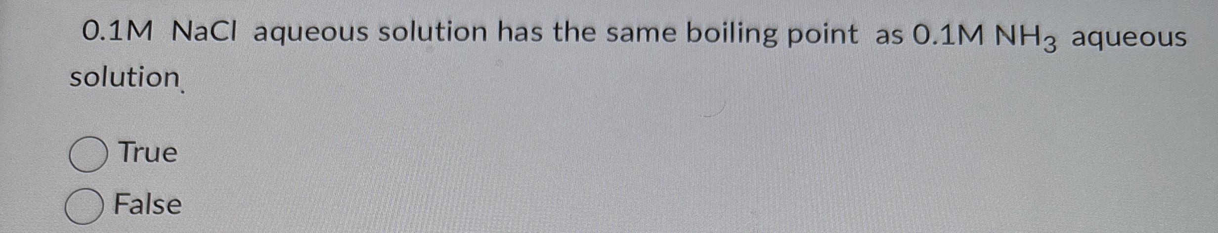 Solved 0.1 ﻿M NaCl aqueous solution has the same boiling | Chegg.com